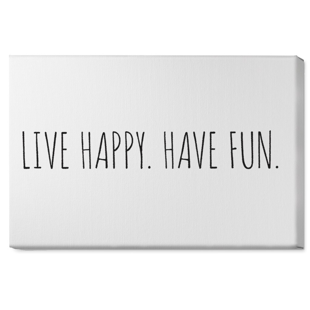 Live Happy, Have Fun - Neutral Wall Art | Shutterfly