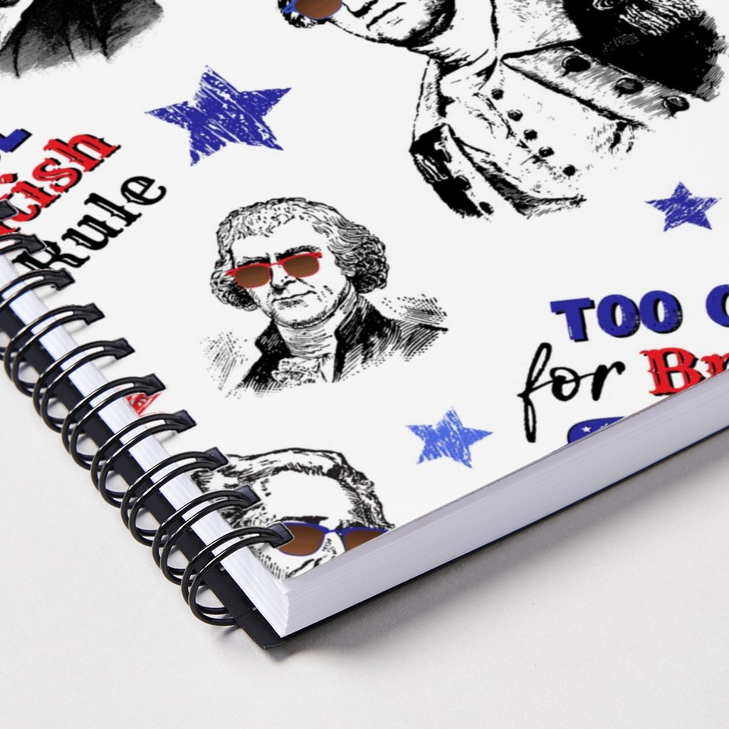 Too Cool for British Rule Notebook | Shutterfly
