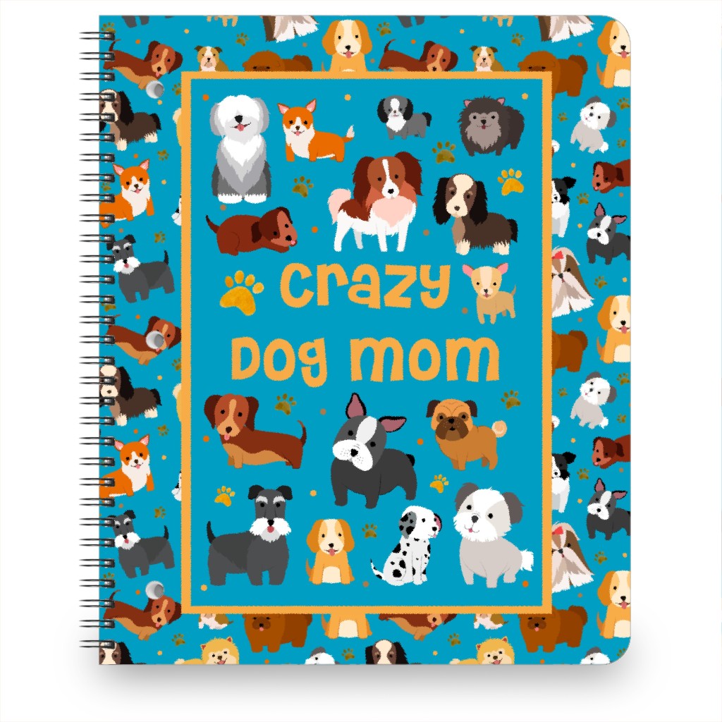 Crazy Dog Mom - Dalmation, Corgi, Bulldog, Black Lab, Frenchie, Terrier, Husky & More Notebook ...