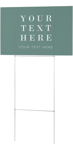 Your Text Here Yard Sign by Shutterfly | Shutterfly